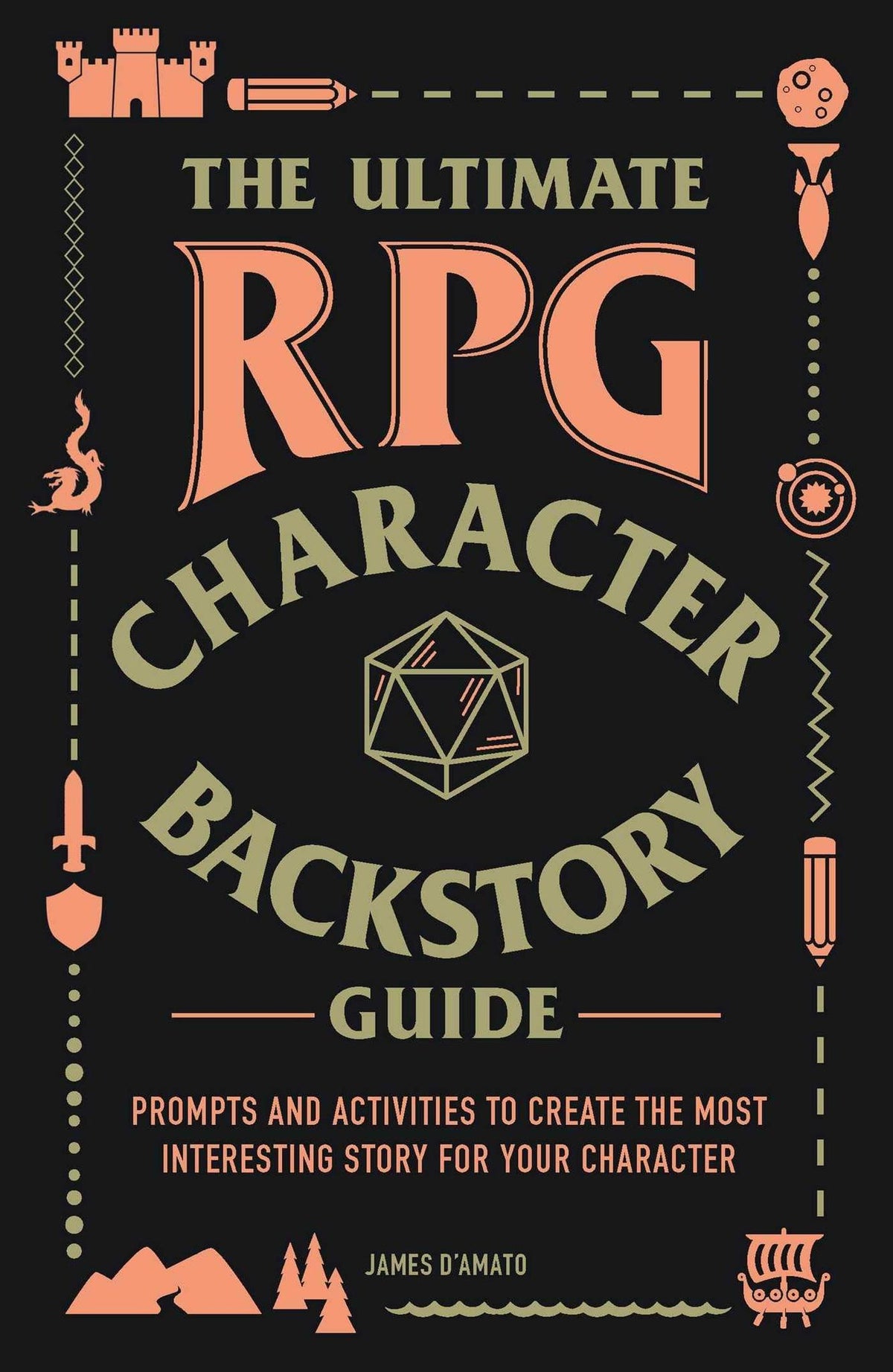 The Ultimate RPG Backstory Guide — Games Unlimited, LLC